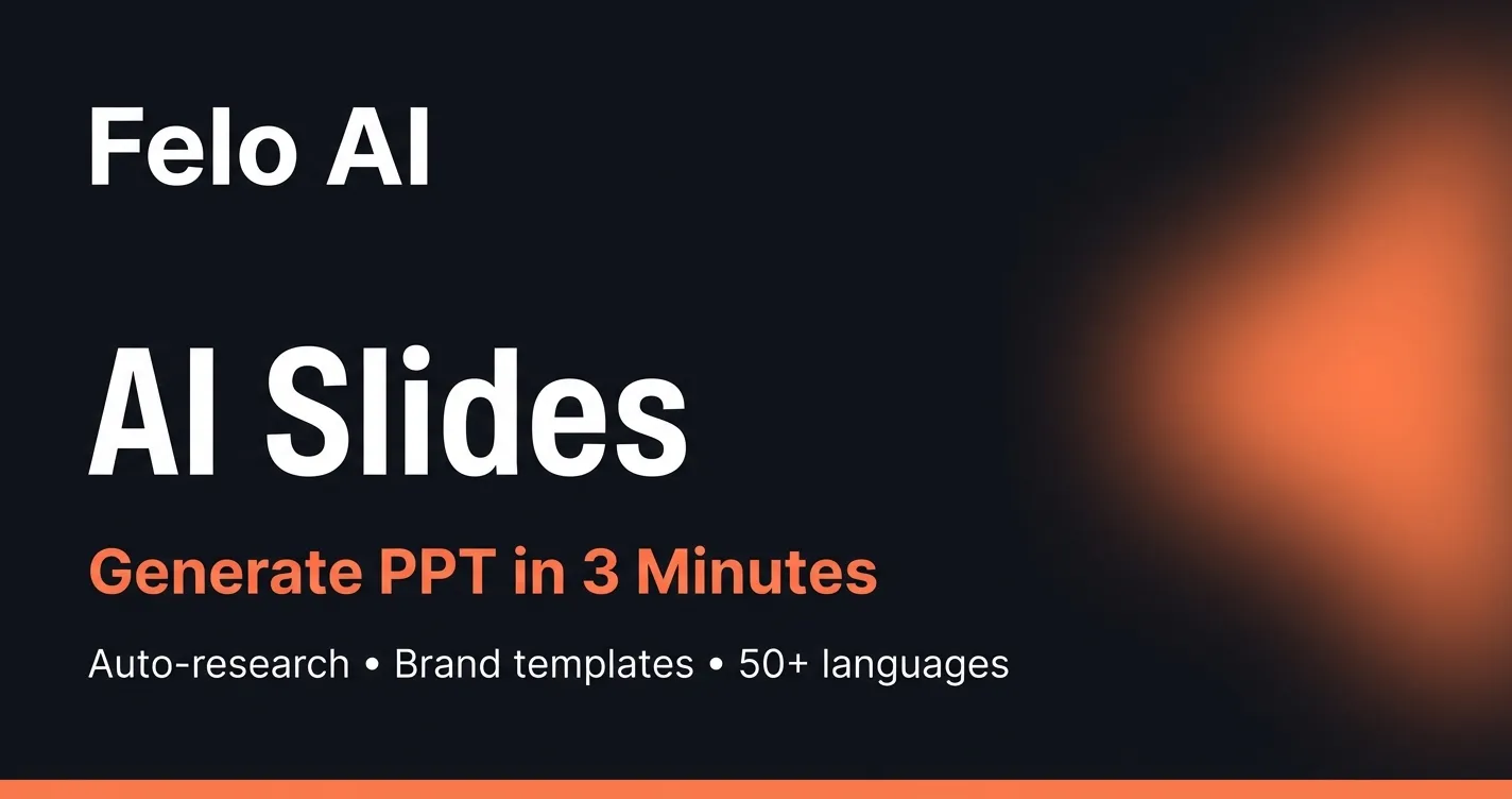 AI Slides Generator - Free AI Presentation Maker | Felo AI Slides